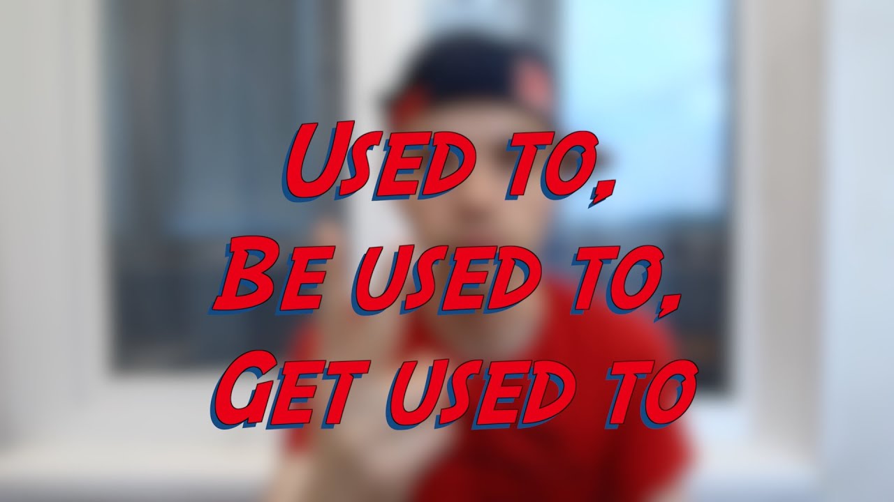Used to, Be used to, Get used to - Learn English online free video ...