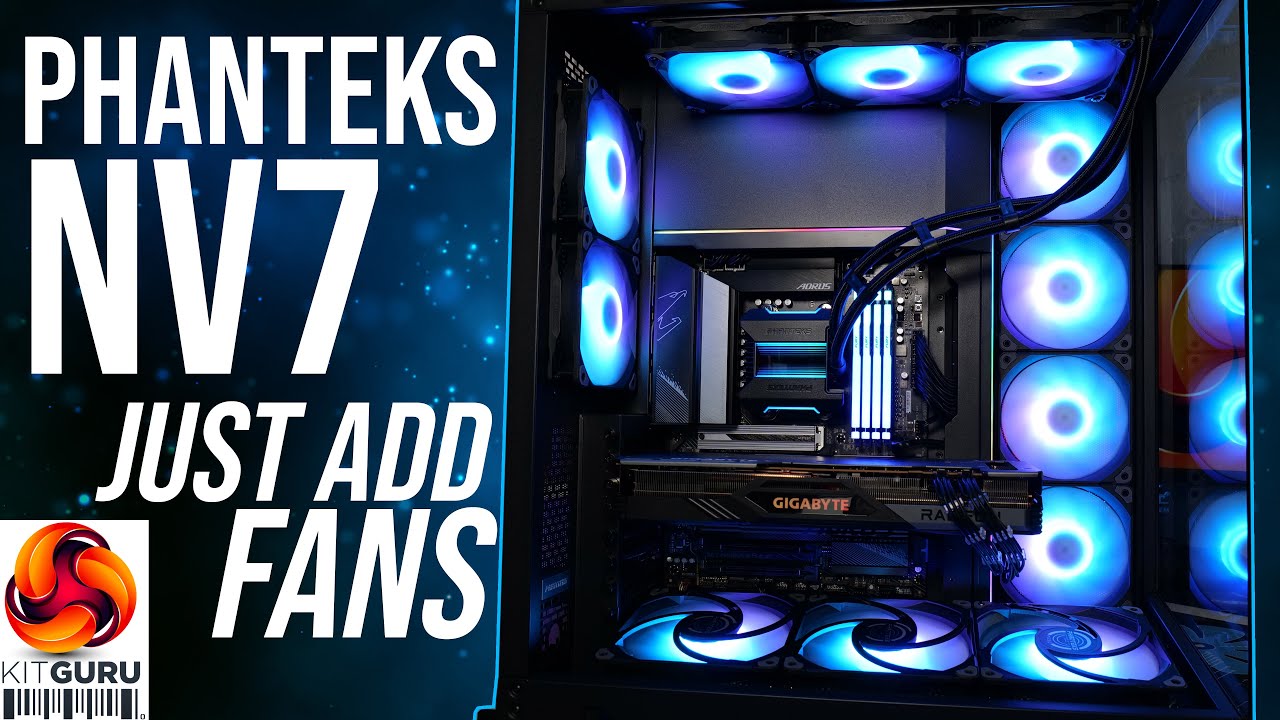 Phanteks NV7 Case Build Let s ADD MANY Fans YouTube