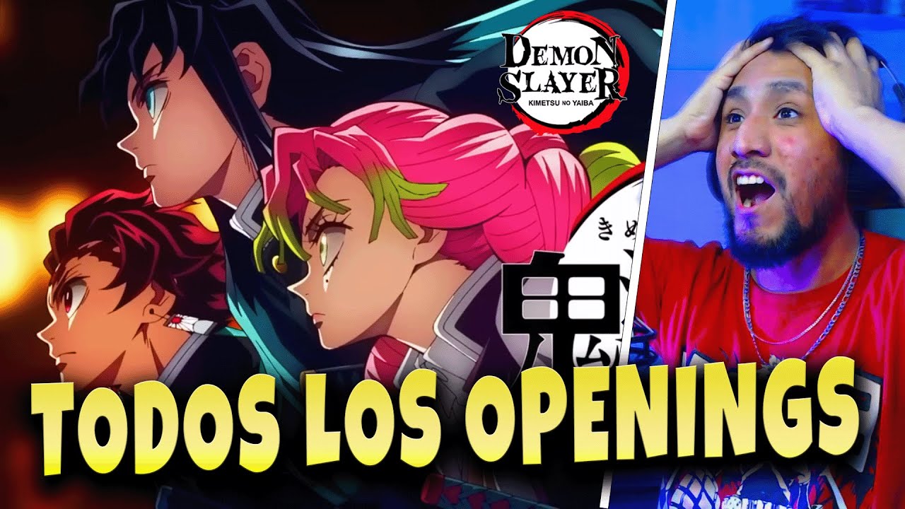 🔥TODOS LOS OPENINGS DEMON SLAYER KIMETSU NO YAIBA PRIMERA VEZ ...
