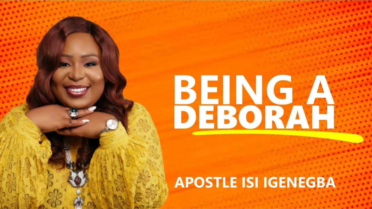 The Mantle Of Deborah Botswana - Being A Deborah - Apostle Isi Igenegba ...