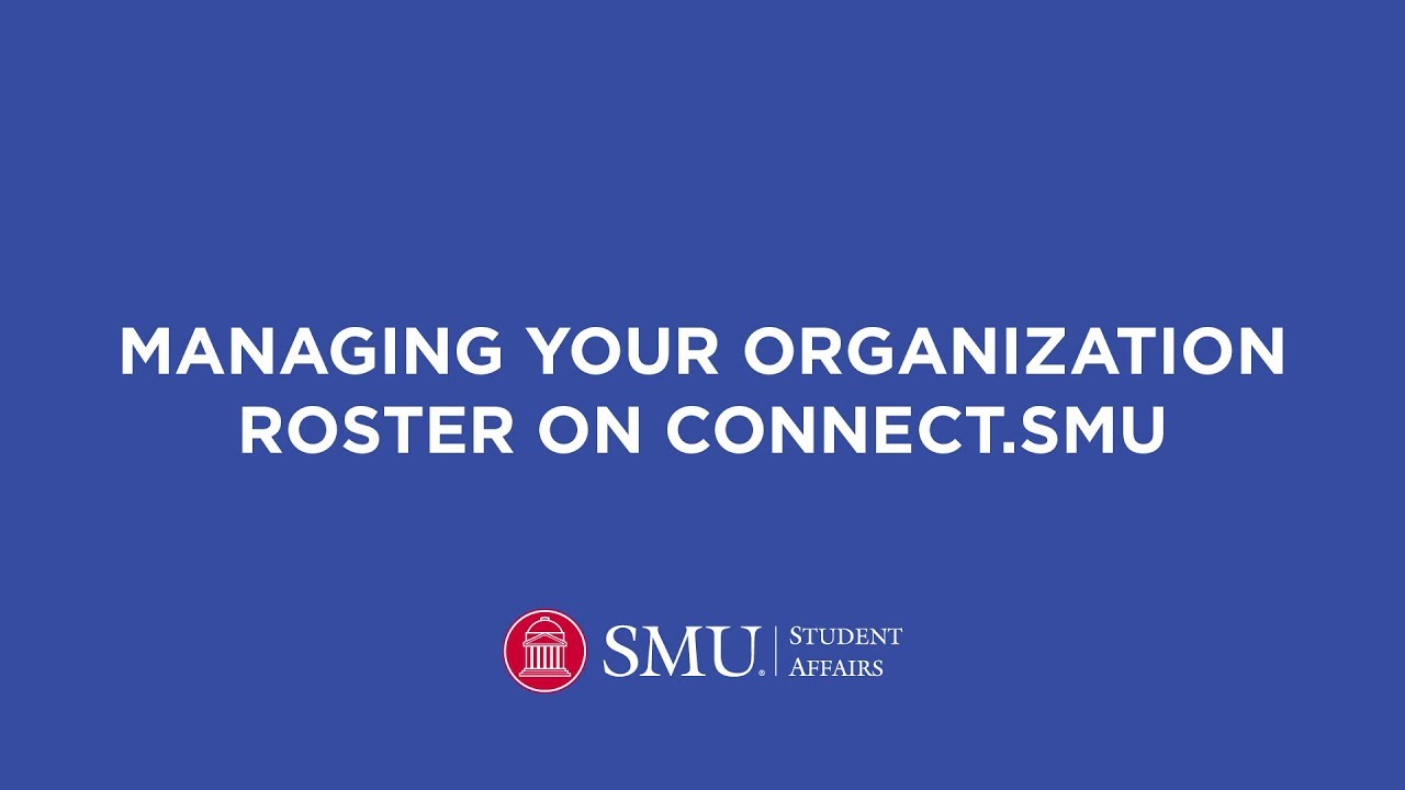 Managing Your Student Organization Roster in Connect.SMU - YouTube