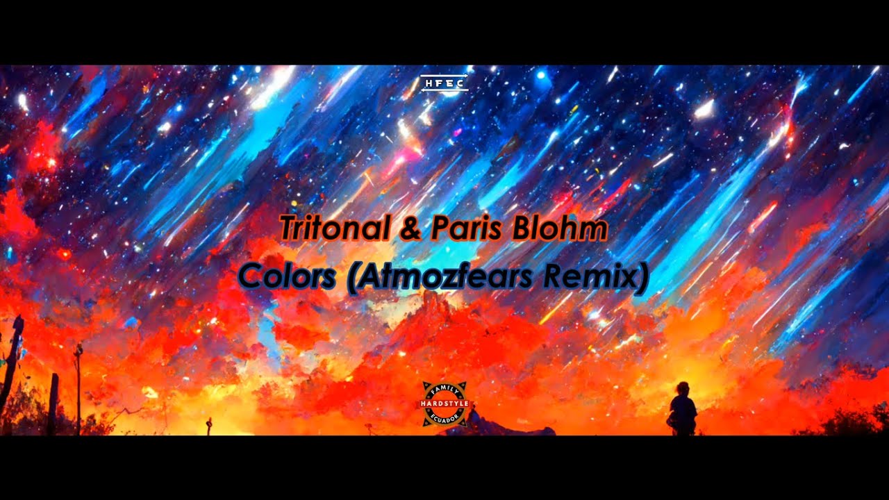Tritonal & Paris Blohm – Colors (Atmozfears Remix) (Sub Eng/Esp) - YouTube