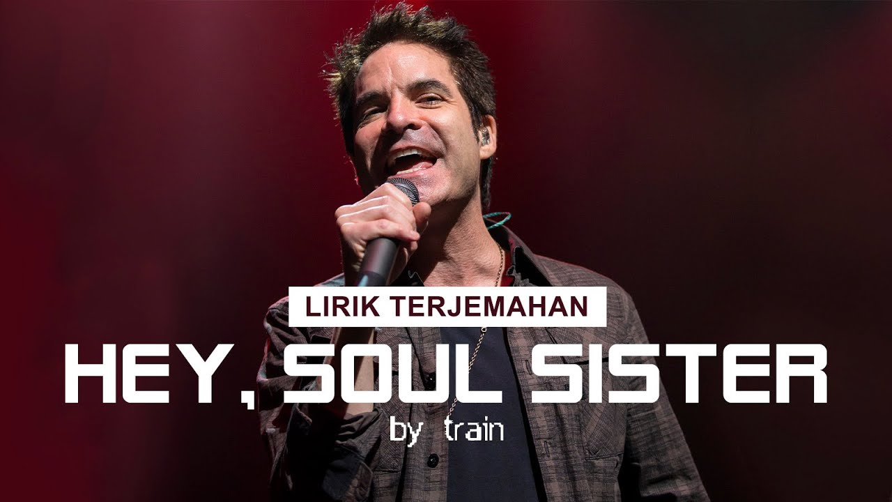 Train - Hey, Soul Sister (Lyrics) | Lirik Terjemahan - YouTube