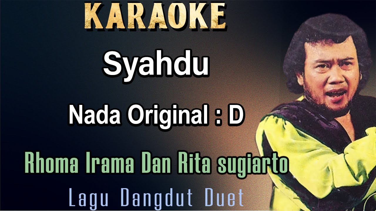SYAHDU KARAOKE RHOMA IRAMA (karaoke dangdut populer ) YouTube
