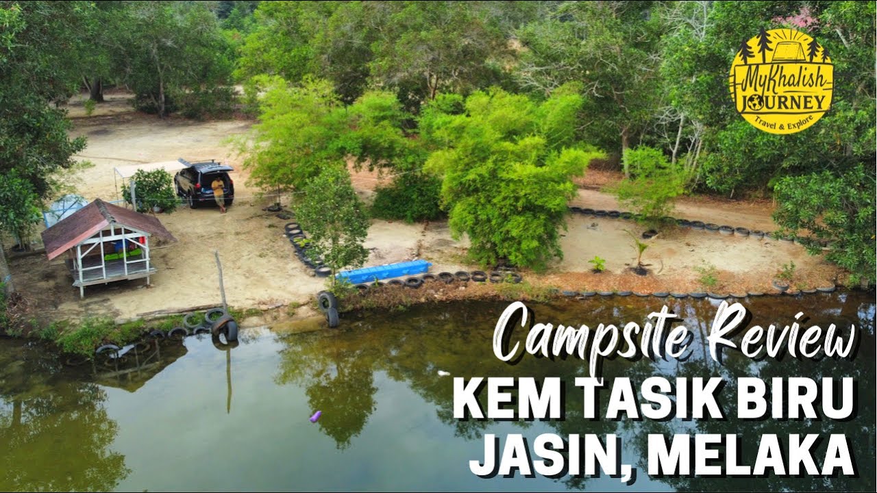 Walkaround Campsite Review: Kem Tasik Biru, Jasin, Melaka # ...
