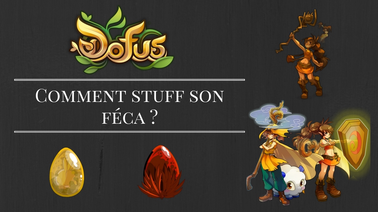 - Dofus - #1 Comment stuffer son ... Féca ! - YouTube
