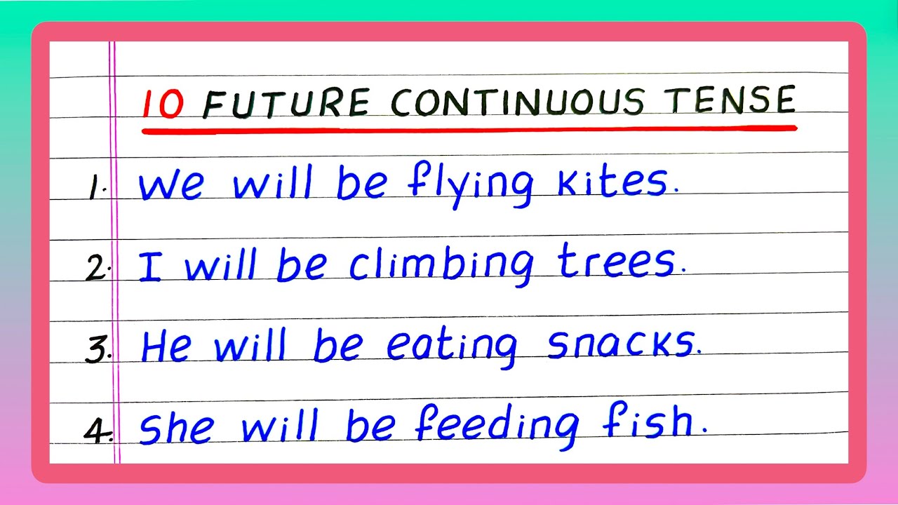 10 Examples of Future Continuous Tense | Sentences of Future Continuous ...