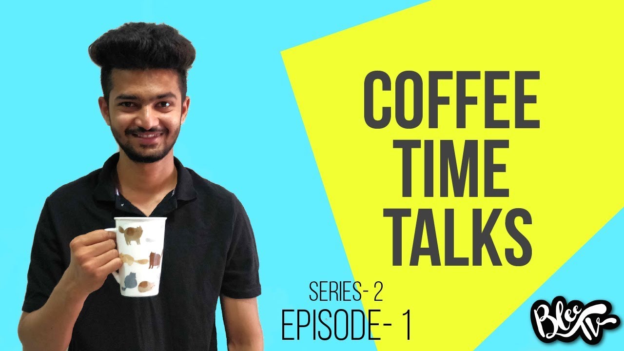 Coffee Time Talks- Series 2 ,Episode 1. - YouTube