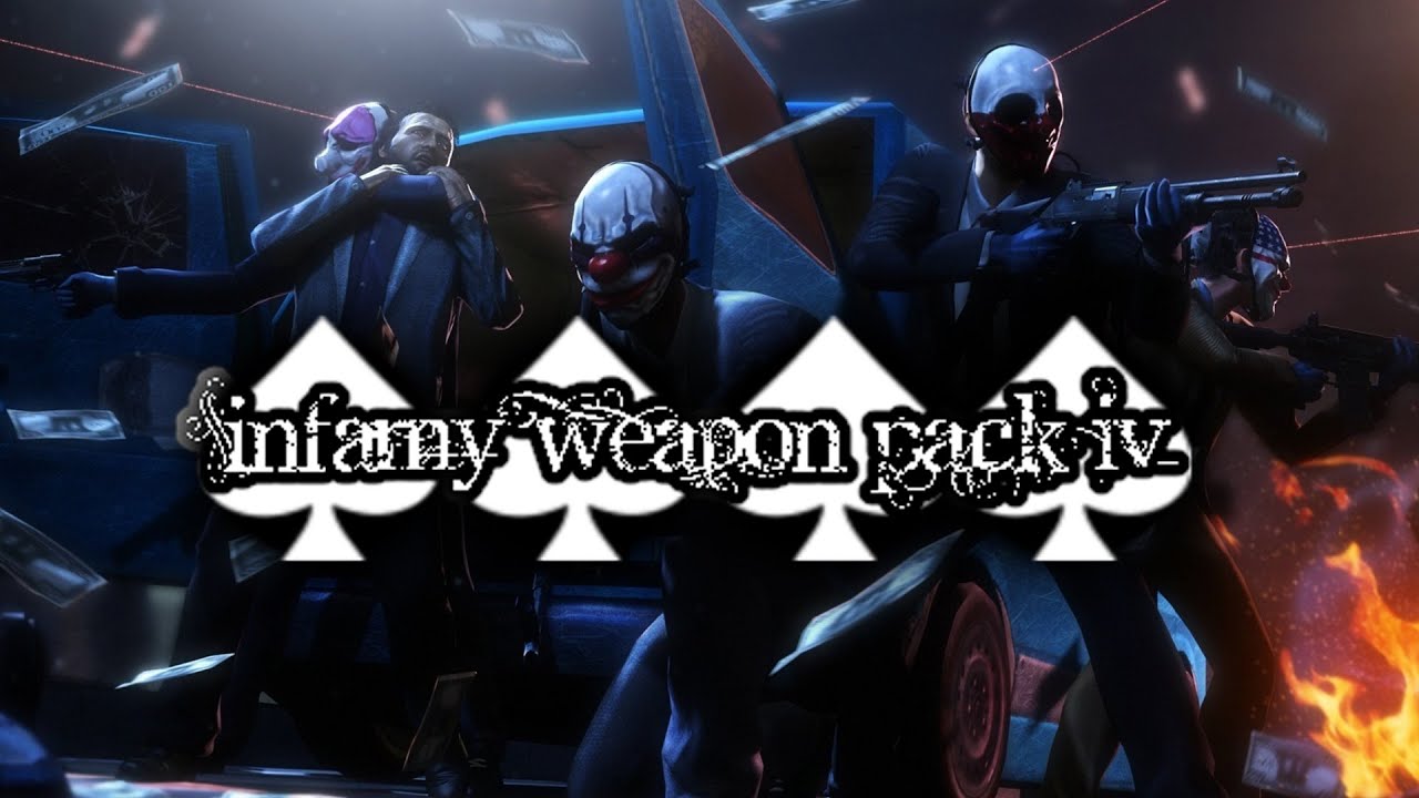 [MOD] PAYDAY 2 - Infamy Weapon Pack IV - YouTube