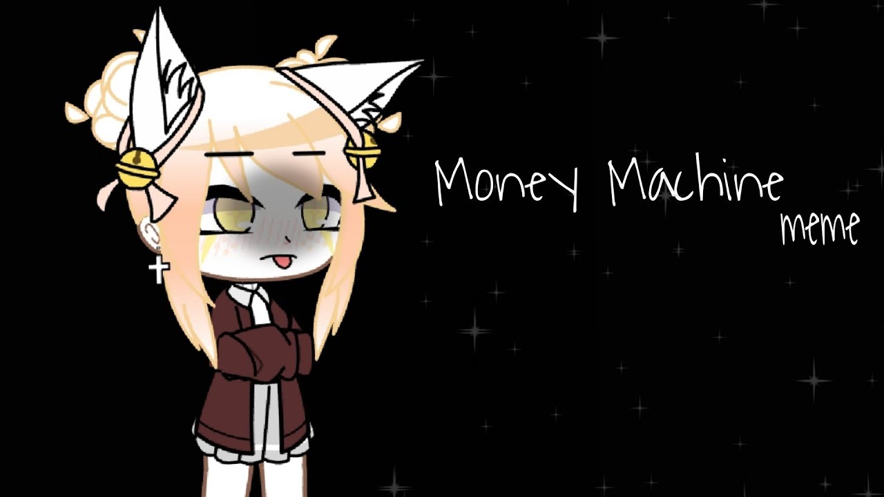 Money machine /meme - YouTube