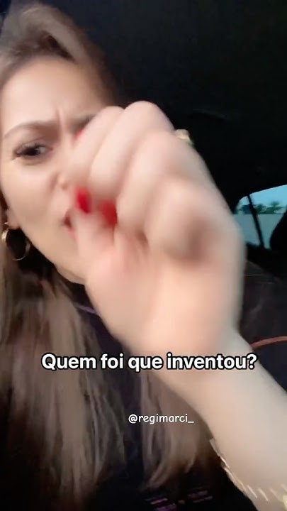 Quem foi que inventou? #reginamarciaalves - YouTube