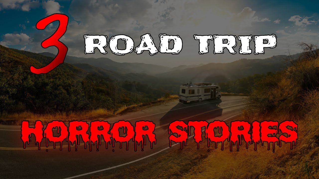 3 Chilling TRUE Road Trip Horror Stories - YouTube
