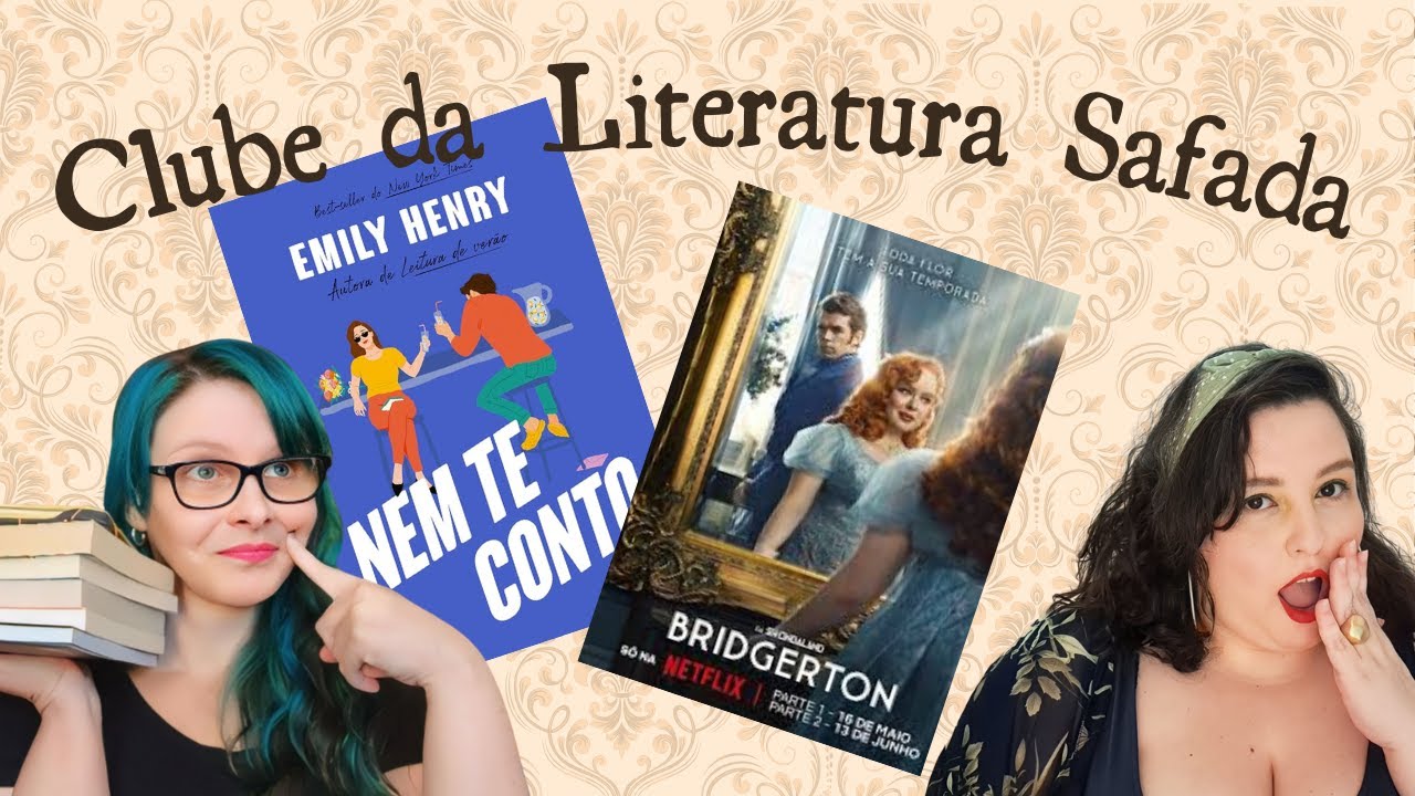 Bridgerton E Nem Te Conto Da Emily Henry Clube Da Literatura Safada