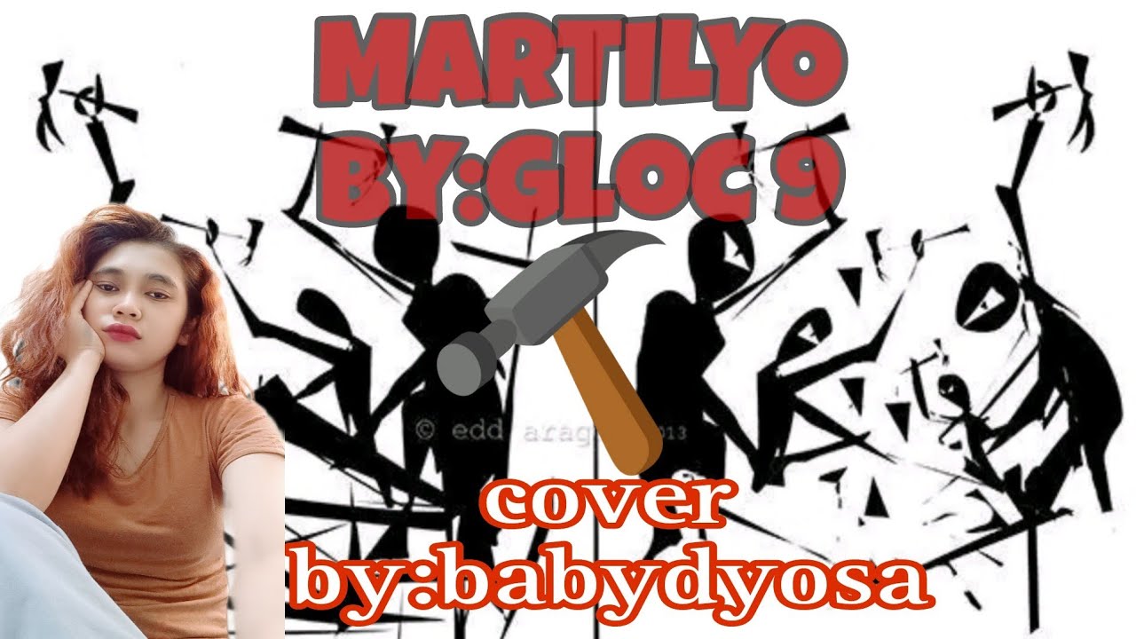 MARTILYO |Gloc 9-rap version ft.babydyosa| - YouTube