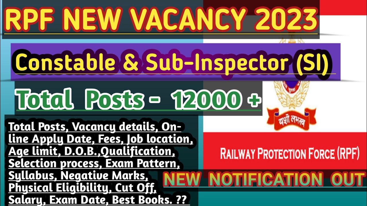 RPF NEW VACANCY 2023 || RPF SI NEW VACANCY 2023 || RPF CONSTABLE ...