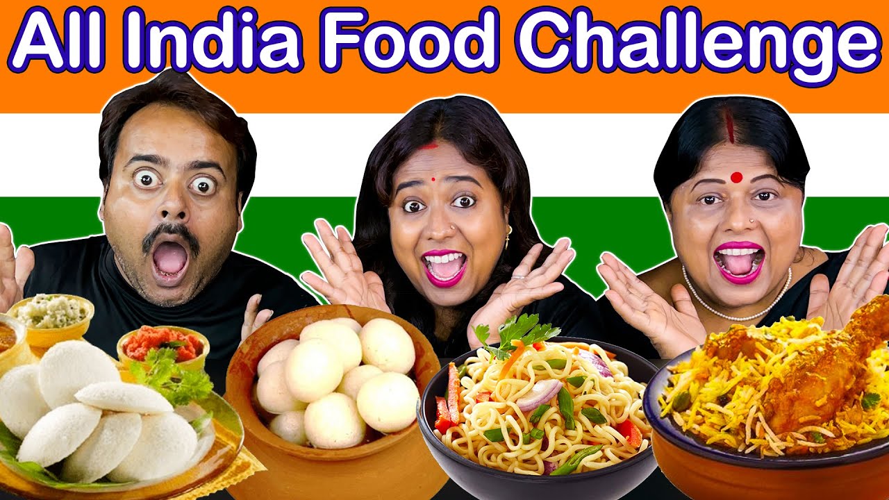 All India Food Challenge | Eating Food From All Around India Challenge ...
