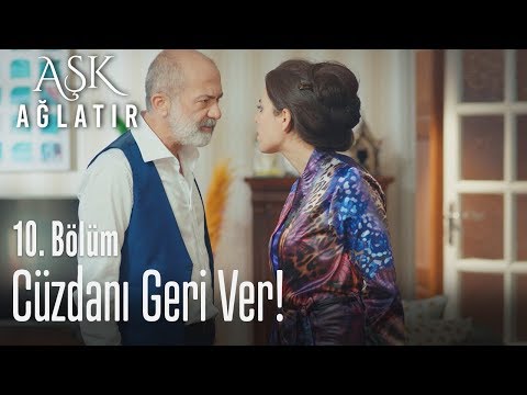 Cüzdanı geri ver! - Aşk Ağlatır 10. Bölüm