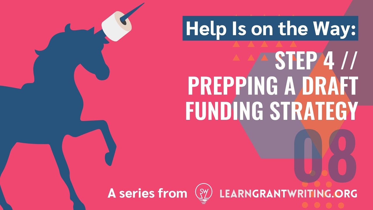 Step 4: Prepping a Draft Funding Strategy - YouTube