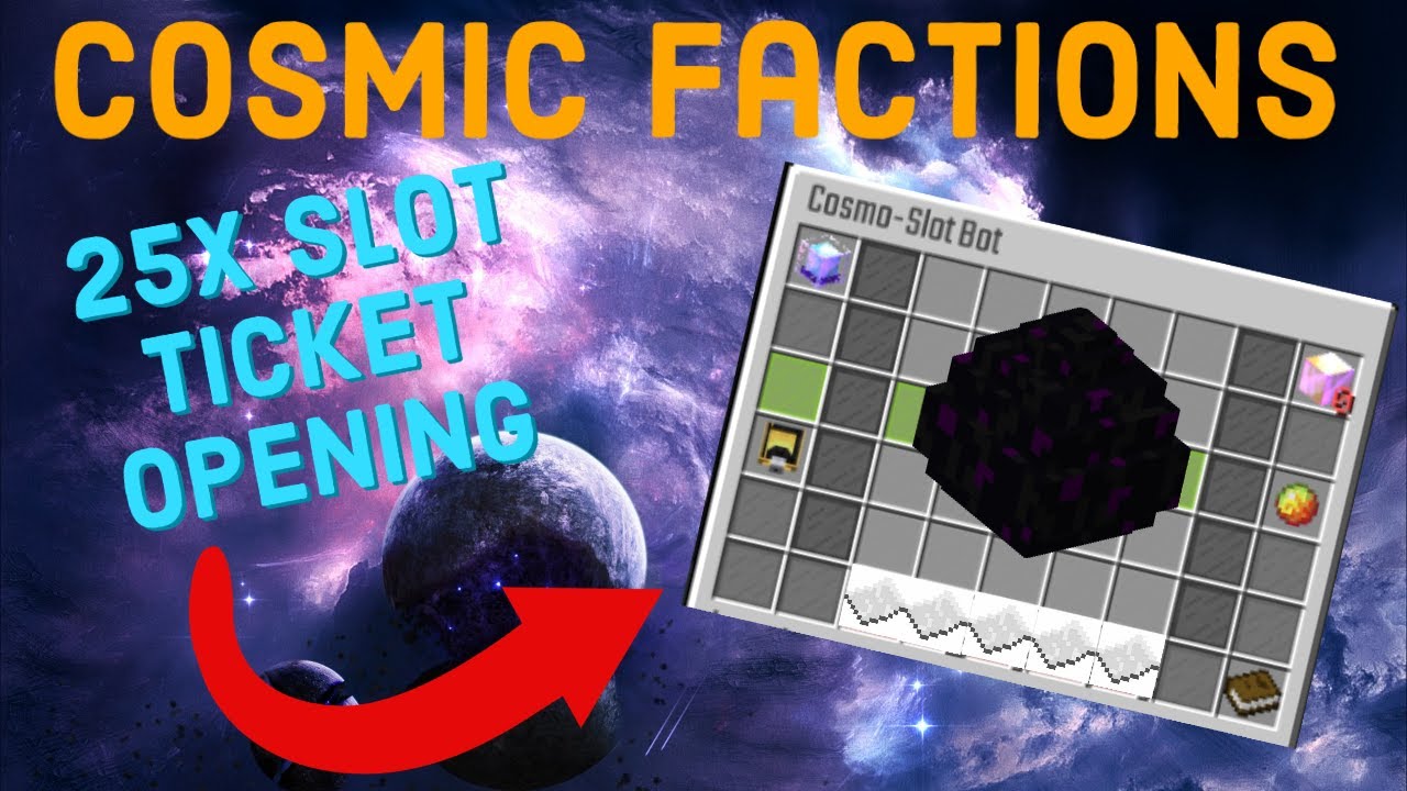 INSANE!!! 25X SLOT BOT TICKET OPENING!!!! (CosmicPvP) Part 1 - YouTube