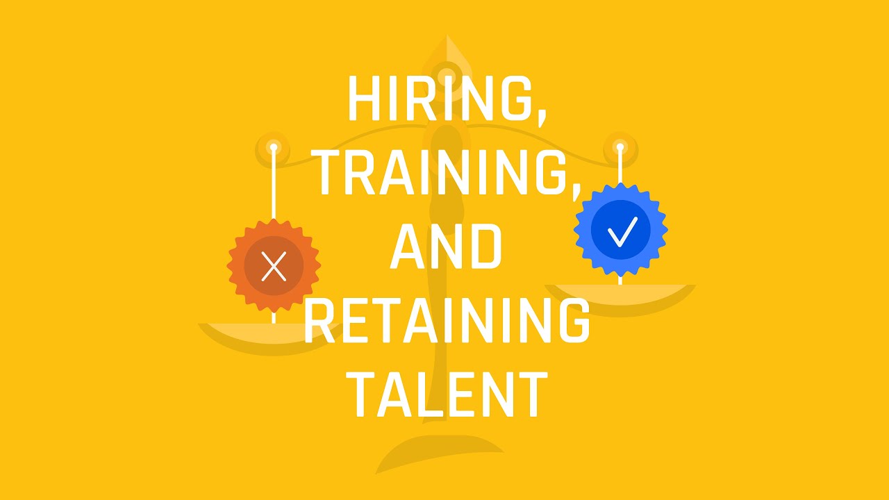 Hiring, Training, and Retaining Talent (S4E3) - YouTube