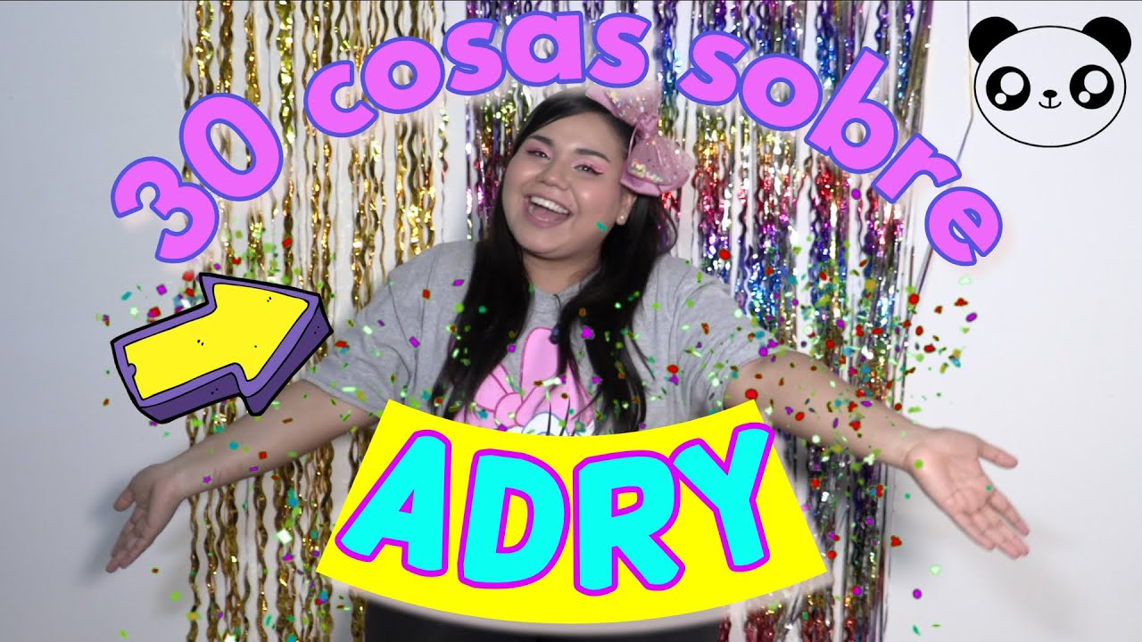 30 SOBRE MI (ADRY) - Adry y Epoh - YouTube