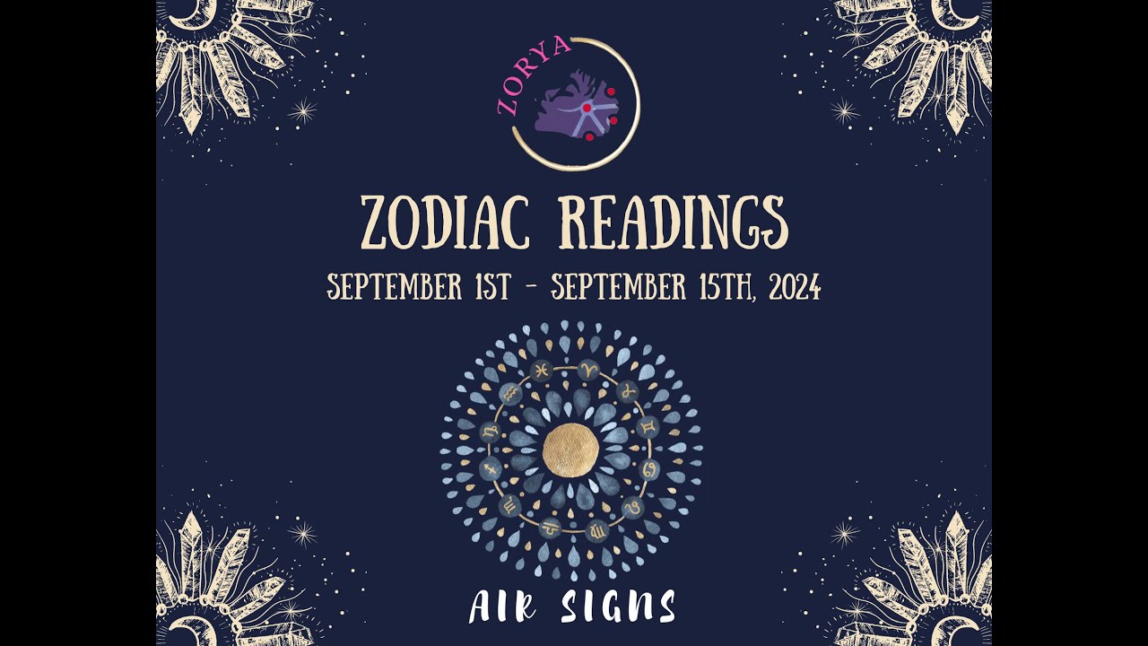 WELCOME TO SEPTEMBER: ZODIAC READINGS FOR AIR SIGNS - YouTube