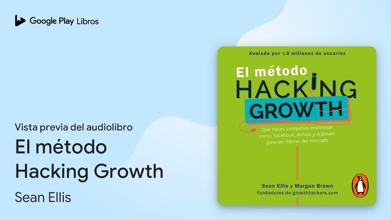 El método Hacking Growth de Sean Ellis · Vista previa del audiolibro - YouTube