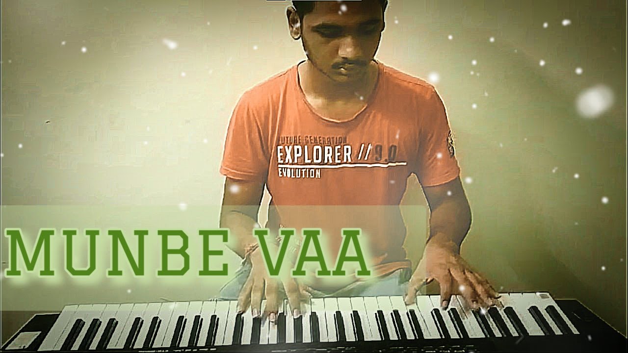 Munbe Vaa | Keyboard Cover by | Amith Vikram | AR Rahman | Shreya ...