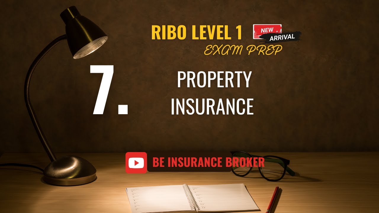 2025 EDITION - RIBO LEVEL 1 EXAM PREP - Chapter 7. Property insurance ...