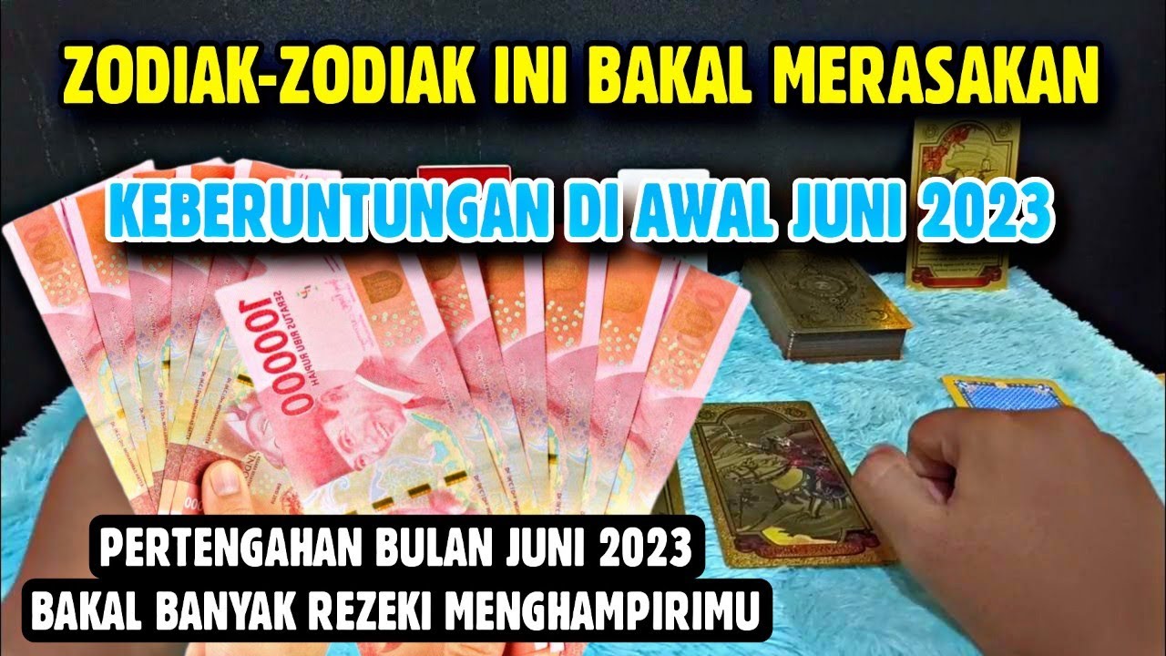 ZODIAK PALING BERUNTUNG DI BULAN JUNI 2023 | REZEKI MU LANCAR BANGET ...