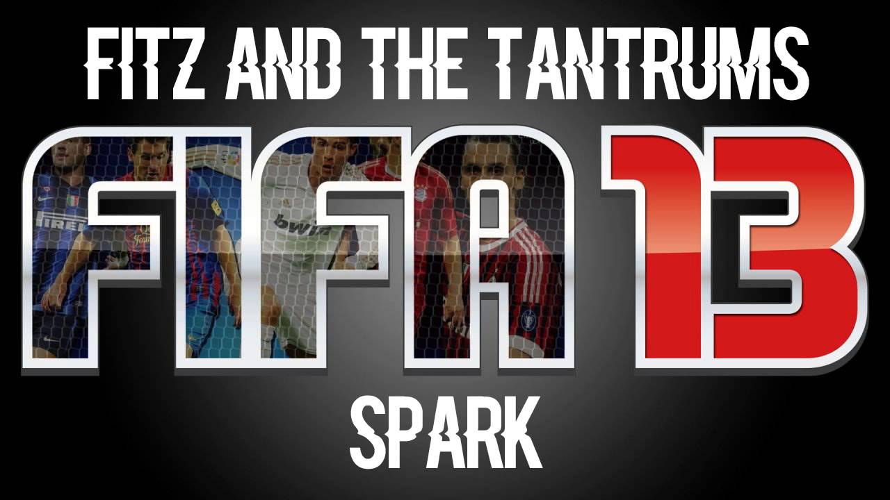 Fitz And The Tantrums - Spark (FIFA 13 Soundtrack) - YouTube Music