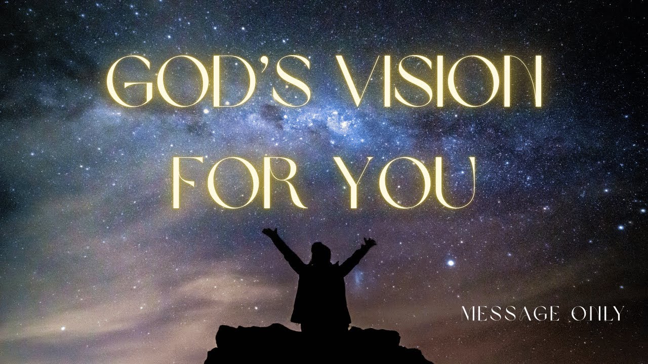 God’s Vision for You (A Million Miracles Week 3 Message Only) - YouTube