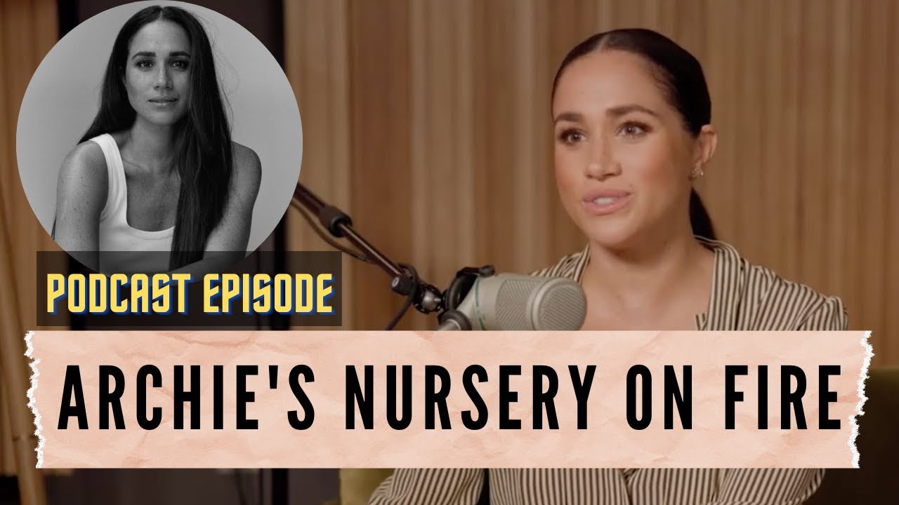 Meghan Markle Says She Was Forced to Work After Archie's Nursery Caught ...