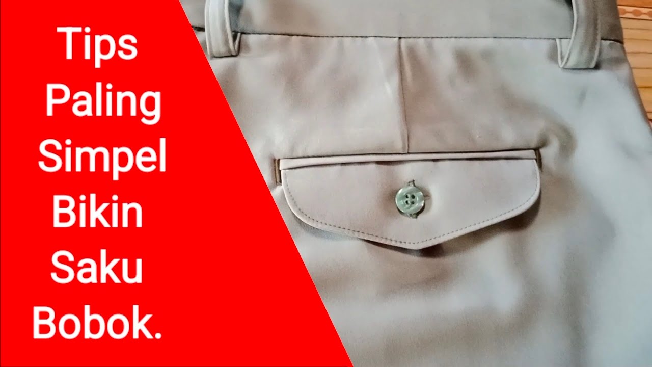 Tips Paling Simpel Bikin Saku Bobok. - YouTube