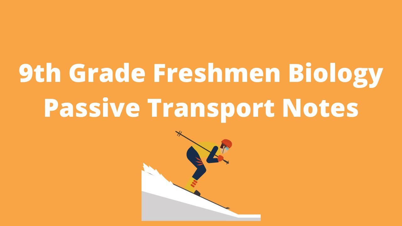 9th Grade Freshmen Biology Passive Cell Transport Notes - YouTube