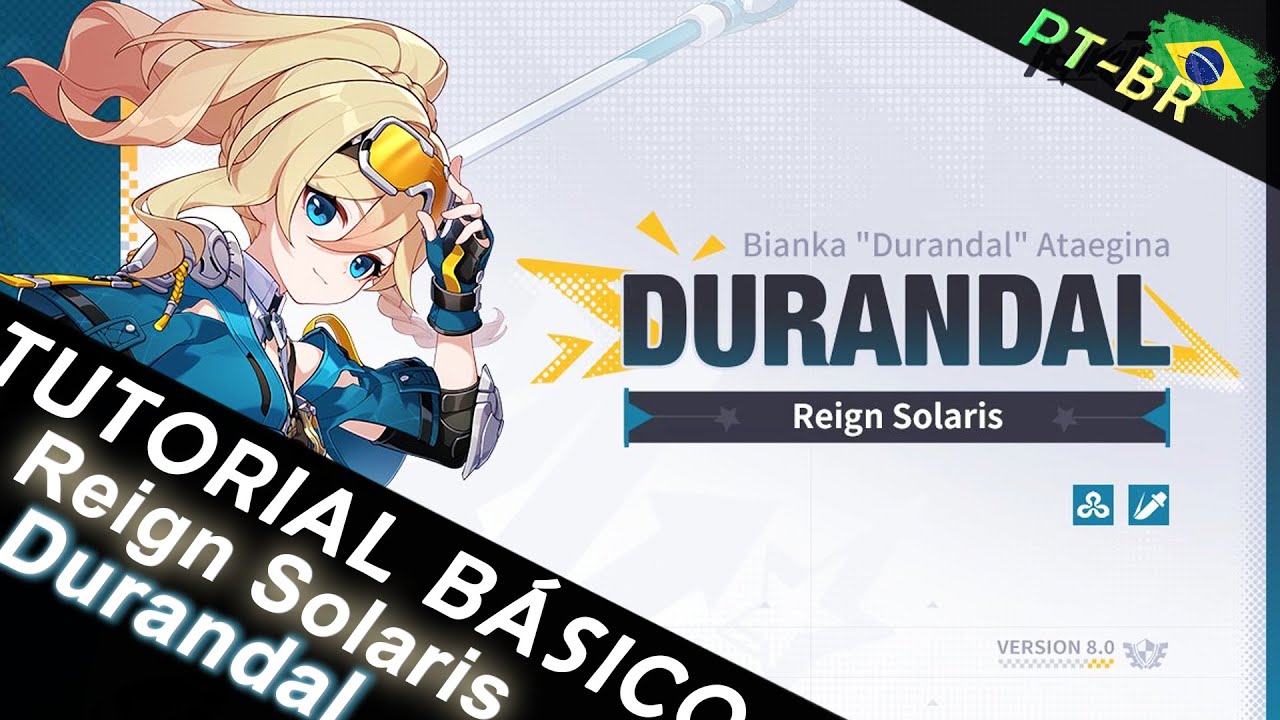 Durandal Reign Solaris - Tutoriais de Personagens【Honkai Impact 3rd】#46 ...