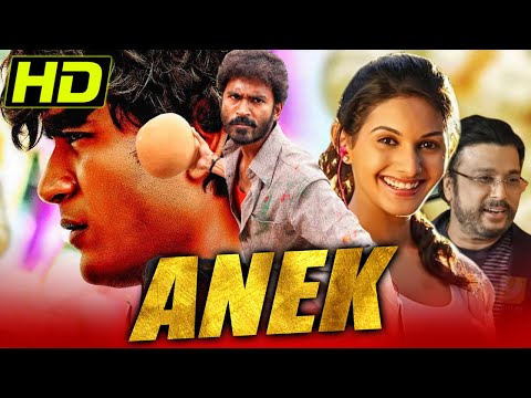 Anek (HD) | South Romantic Hindi Dubbed Movie | Dhanush , Amyra Dastur, Ashish Vidyarthi