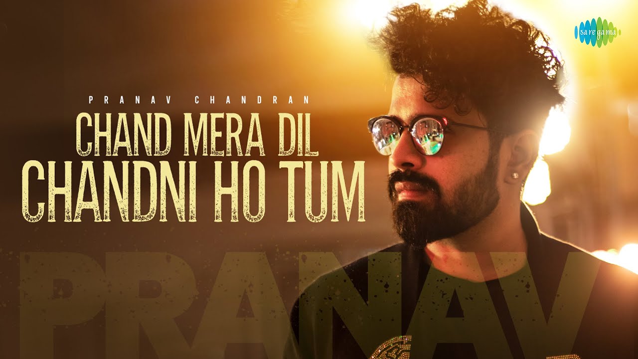 Chand Mera Dil Chandni Ho Tum | Pranav Chandran | Mohammed Rafi | Old ...