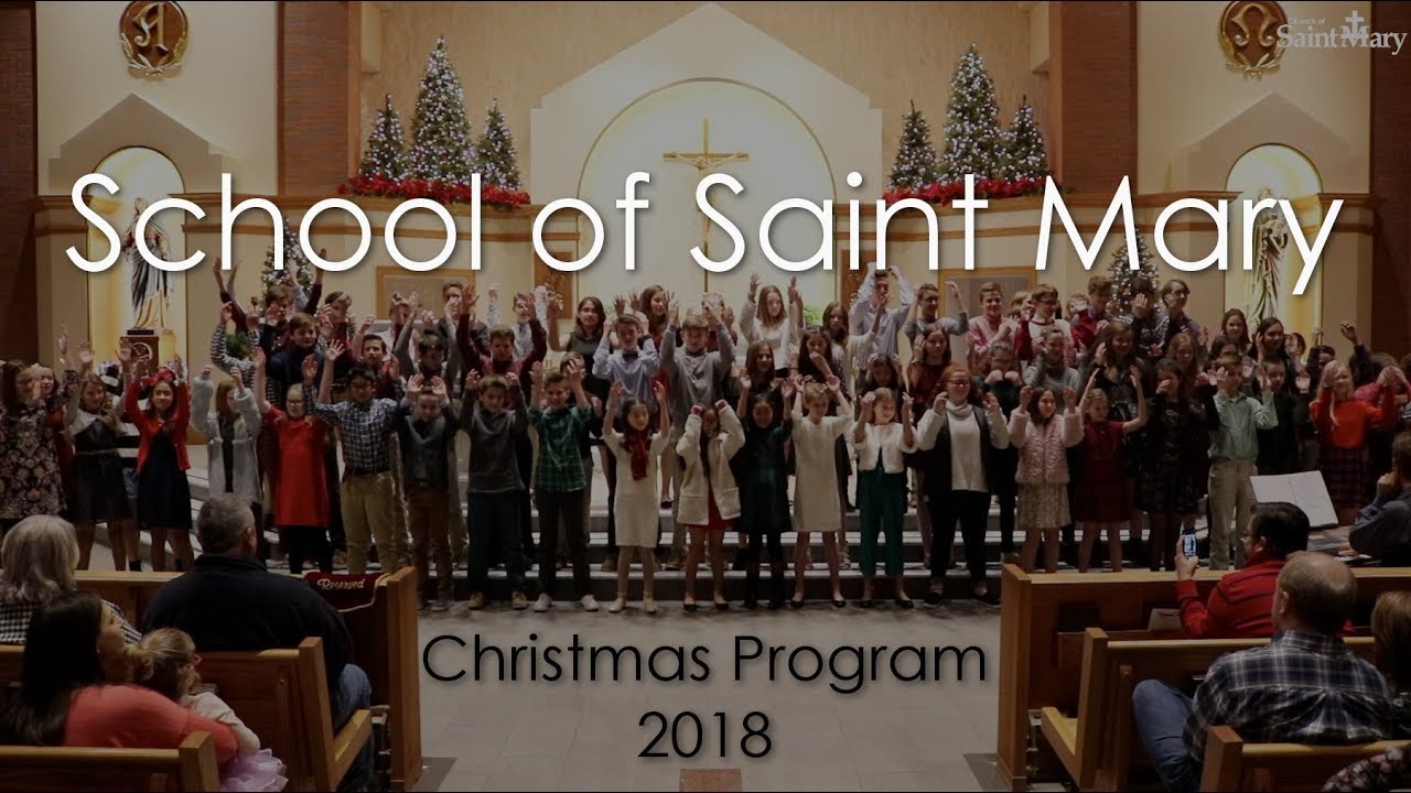 2018 School of Saint Mary Christmas Program - YouTube