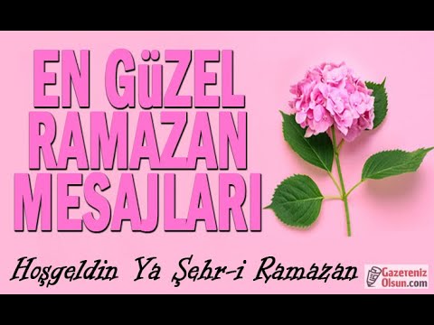 Ramazan Mesajları, En güzel Ramazan Ayı Mesajları, 11 Ayın Sultanı Ramazan Hoşgeldin