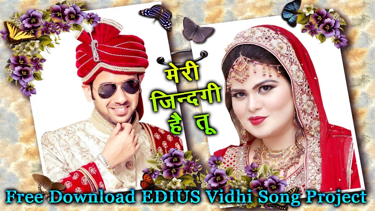 Meri Zindagi Hai Tu EDIUS New Vidhi Song Project २०२३ Free Download ...