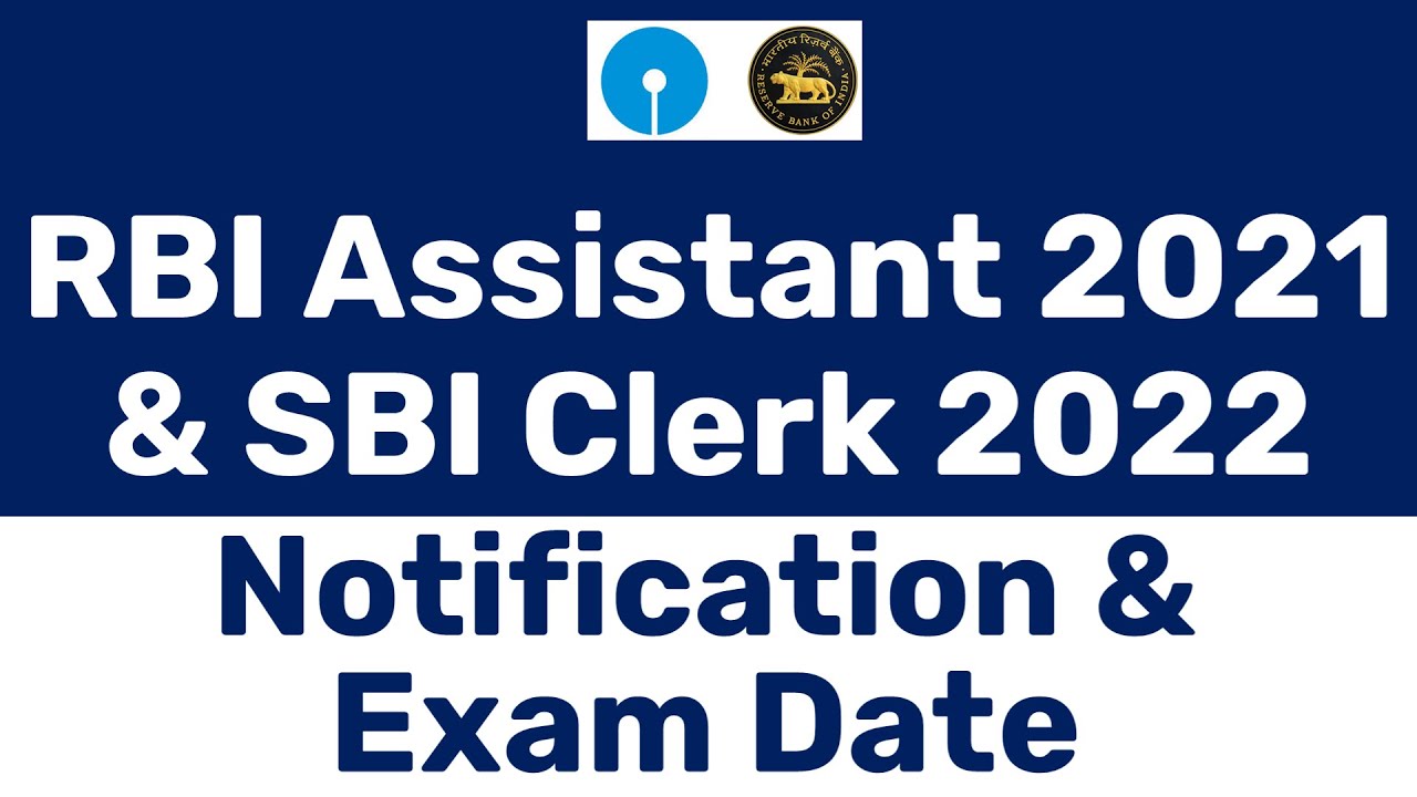 RBI ASSISTANT 2021 NOTIFICATION | SBI CLERK 2022 NOTIFICATION | EXAM ...