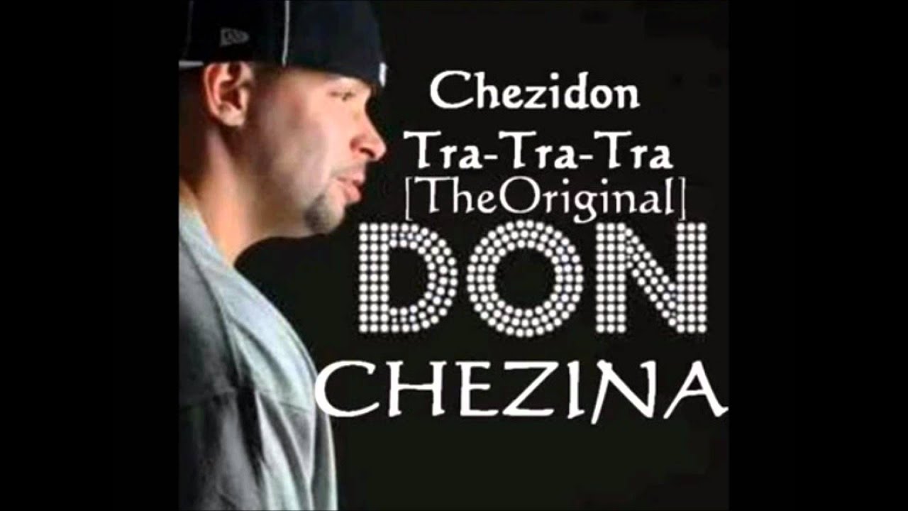 don chezina - chezidon tra tra tra - YouTube