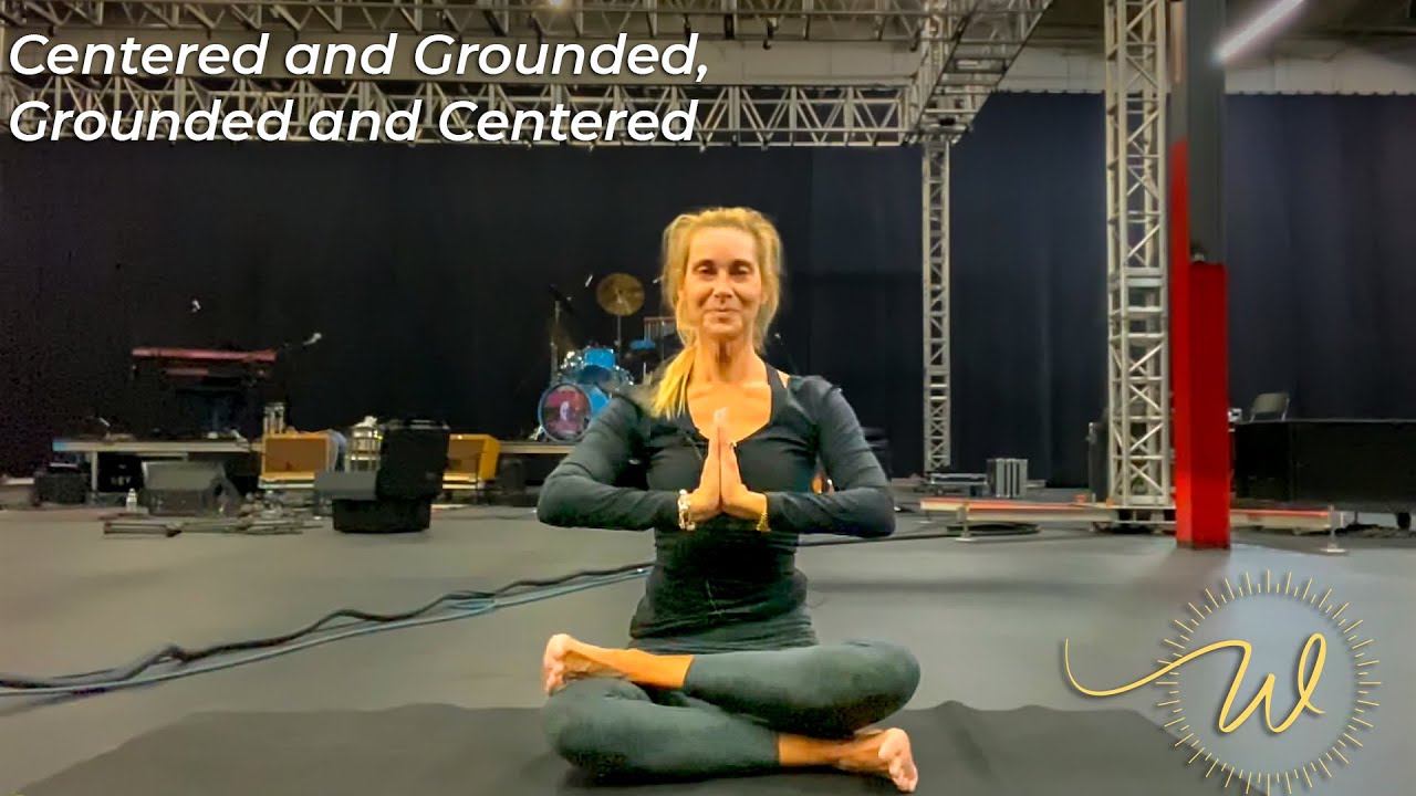 Centered and Grounded, Grounded and Centered - YouTube