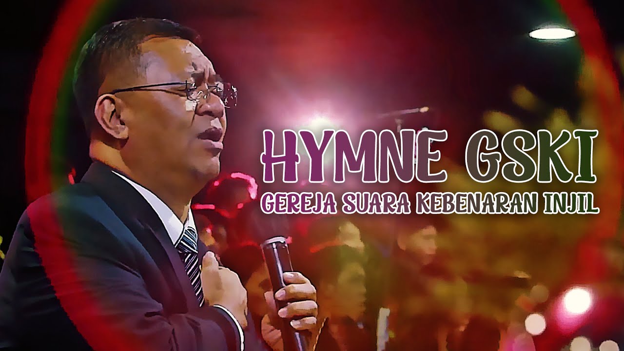 Hymne GSKI (Gereja Suara Kebenaran Injil) - YouTube