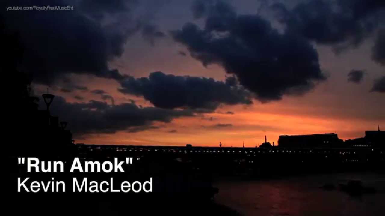 Run Amok by Kevin MacLeod | Royalty Free Music - YouTube
