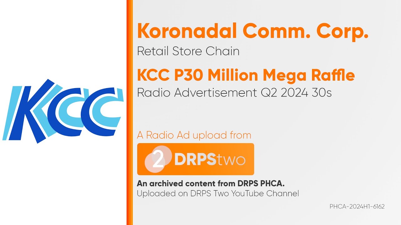 KCC P30 Million Mega Raffle Promo Radio Ad Q2 2024 30s - YouTube