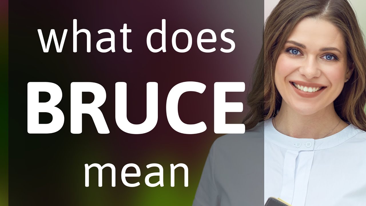 Bruce | what is BRUCE definition - YouTube