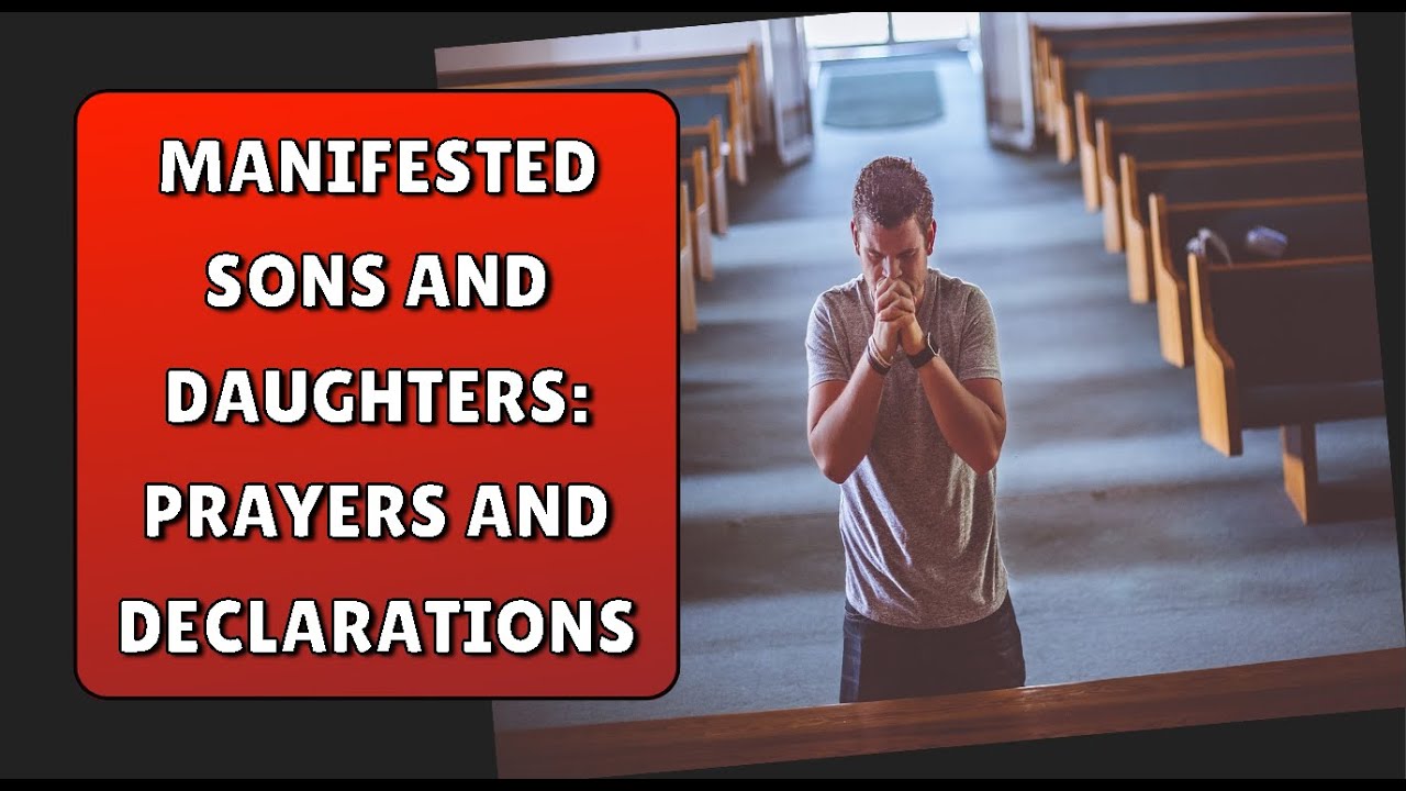 Manifested Sons and Daughters: Prayers and Declarations #healingprayer ...