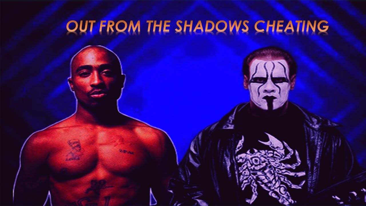 WWE Mashup: 2Pac & Sting "Out From The Shadows Cheating" - YouTube